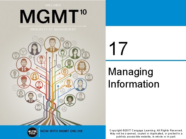 17 Managing Information Copyright 2017 Cengage Learning All