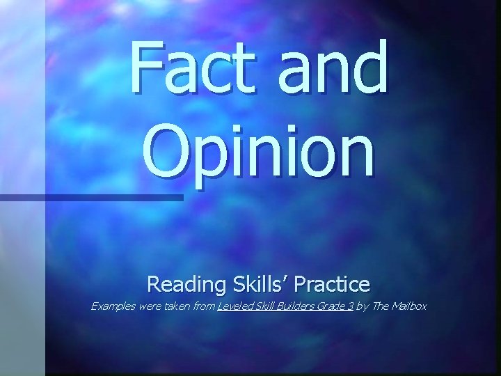 Fact and Opinion Reading Skills Practice Examples were