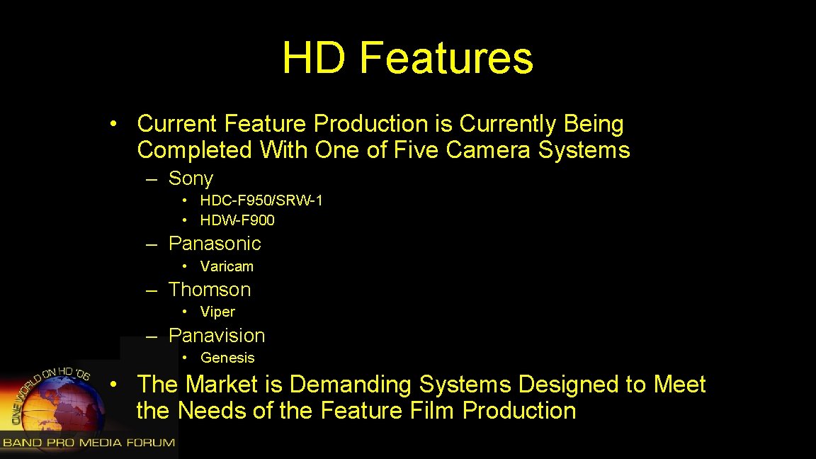 High Definition For Feature Film Production Presented By