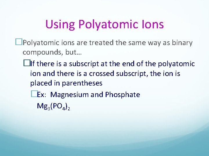 Writing Ionic Formulas What is a binary compound