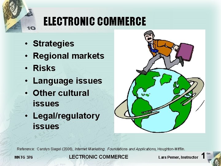 ELECTRONIC COMMERCE Strategies Regional markets Risks Language issues
