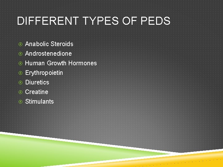 PERFORMANCE ENHANCING DRUGS Scott Bruno Audience Young Athletes