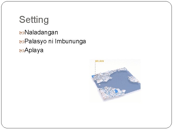 NALANDANGAN Group 6 Characters Datu Agyo hari ng