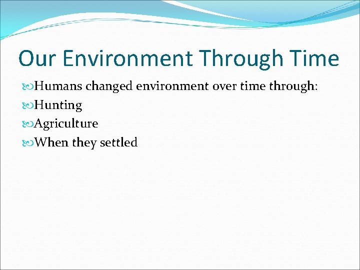Science and the Environment Chapter 1 Understanding the
