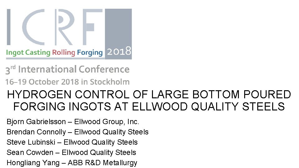 HYDROGEN CONTROL OF LARGE BOTTOM POURED FORGING INGOTS