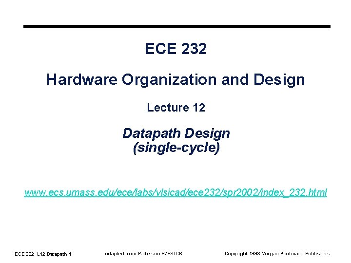 ECE 232 Hardware Organization and Design Lecture 12