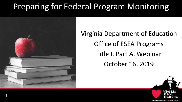 Preparing for Federal Program Monitoring Virginia Department of