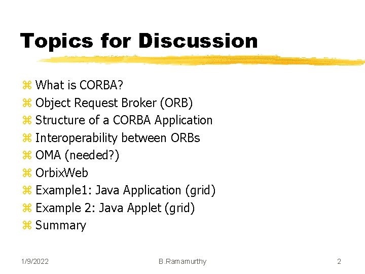 Introduction to CORBA Copyright 1999 B Ramamurthy 192022