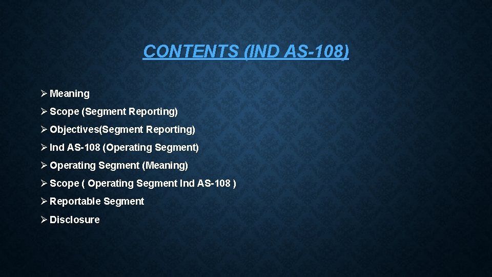 SEGMENT REPORTING AND IND AS 108 GOLDI KUMARI