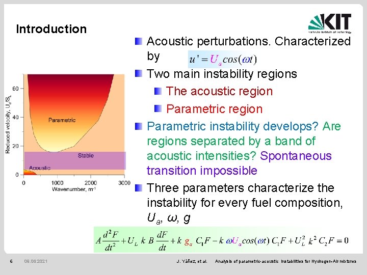 ANALYSIS OF THE PARAMETRICACOUSTIC INSTABILITY FOR SAFETY ASSESSMENT