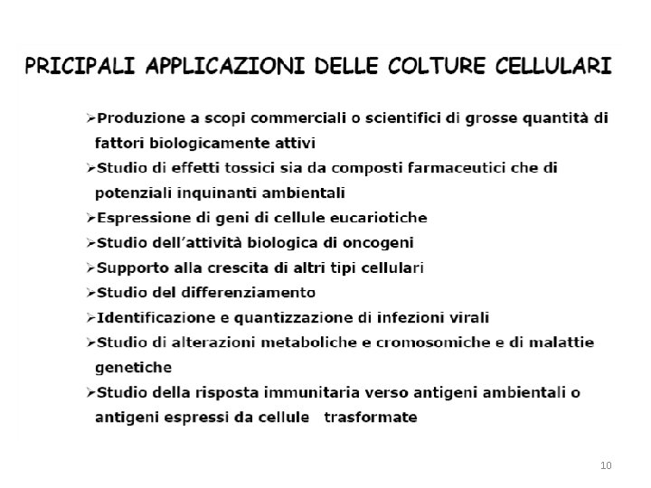Colture Cellulari introduzione Colture cellulari in vitro cellule