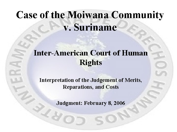 Case of the Moiwana Community v Suriname InterAmerican
