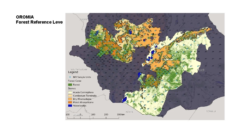 OROMIA Forest Reference Level WHY a Regional Forest
