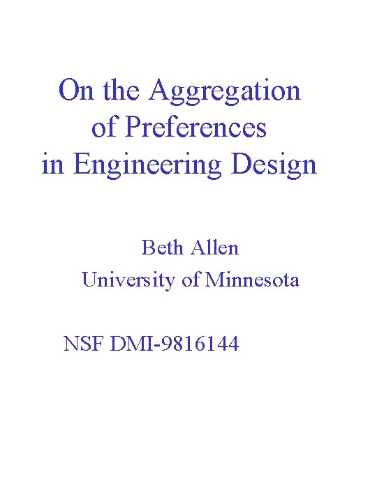 On the Aggregation of Preferences in Engineering Design