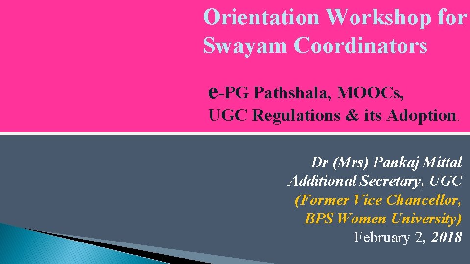 Orientation Workshop for Swayam Coordinators ePG Pathshala MOOCs