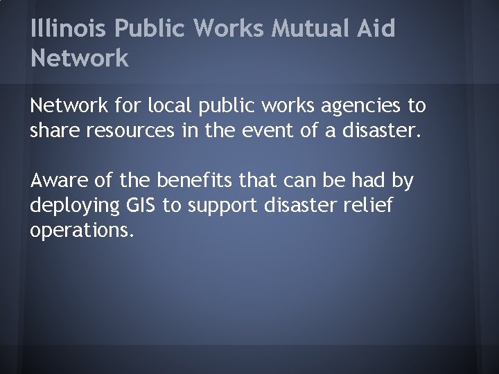 GIS Capabilities of StateWide Mutual Aid Assets James