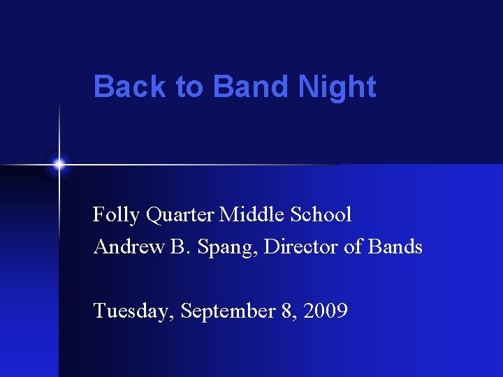 Back to Band Night Folly Quarter Middle School