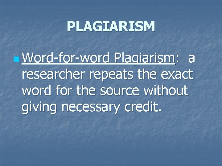PLAGIARISM What is it and why is it