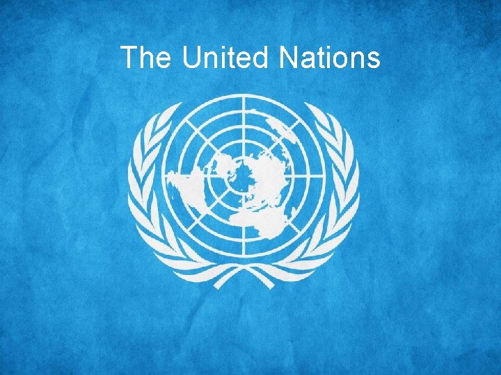 The United Nations Outline of Presentation History of