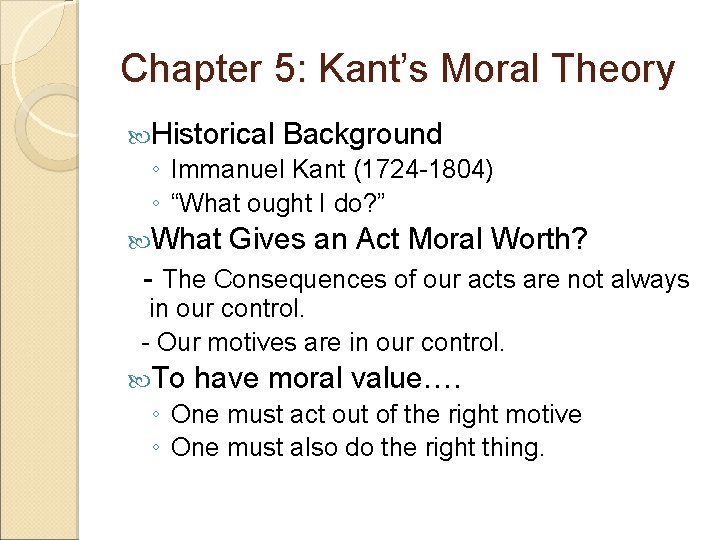 Chapter 5 Kants Moral Theory Historical Background Immanuel