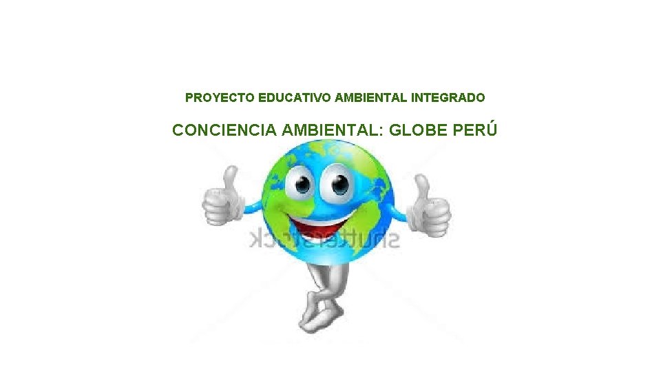 PROYECTO EDUCATIVO AMBIENTAL INTEGRADO VIDA Y VERDE VIVE