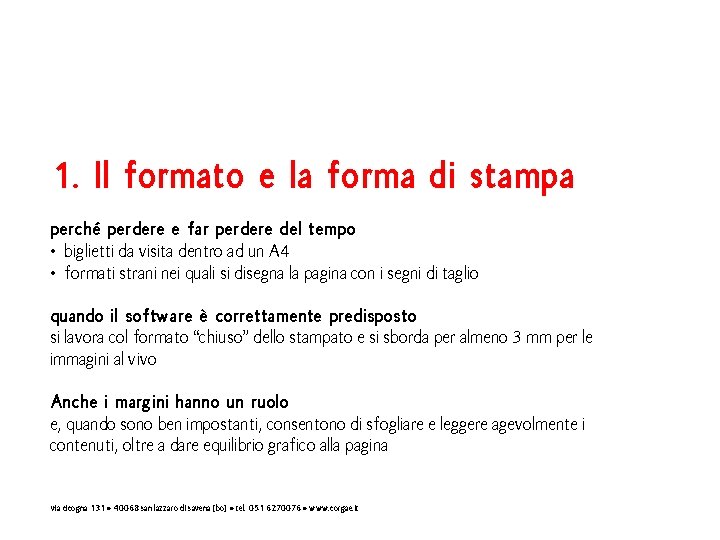 1 Il formato e la forma di stampa