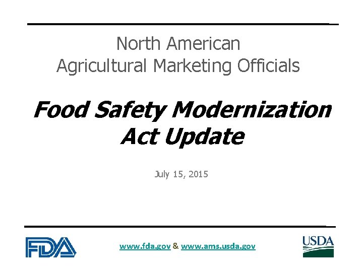 North American Agricultural Marketing Officials Food Safety Modernization