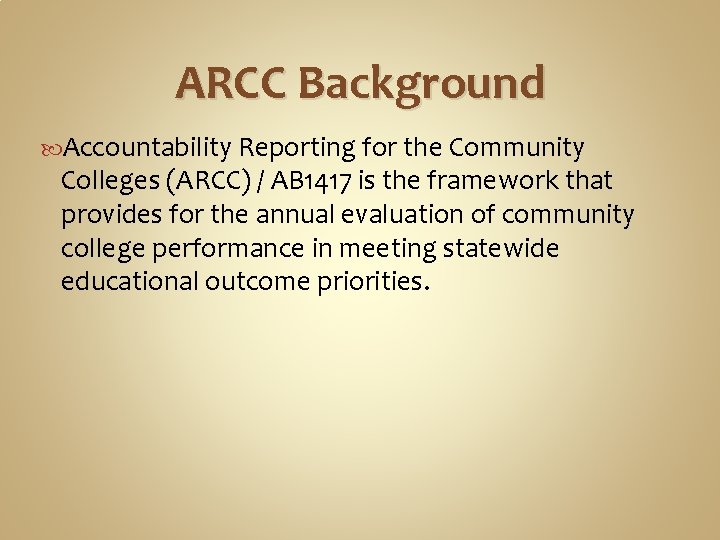 Accountability Reporting for the Community Colleges ARCC Palomar