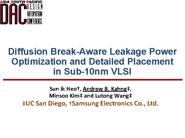 Diffusion BreakAware Leakage Power Optimization and Detailed Placement