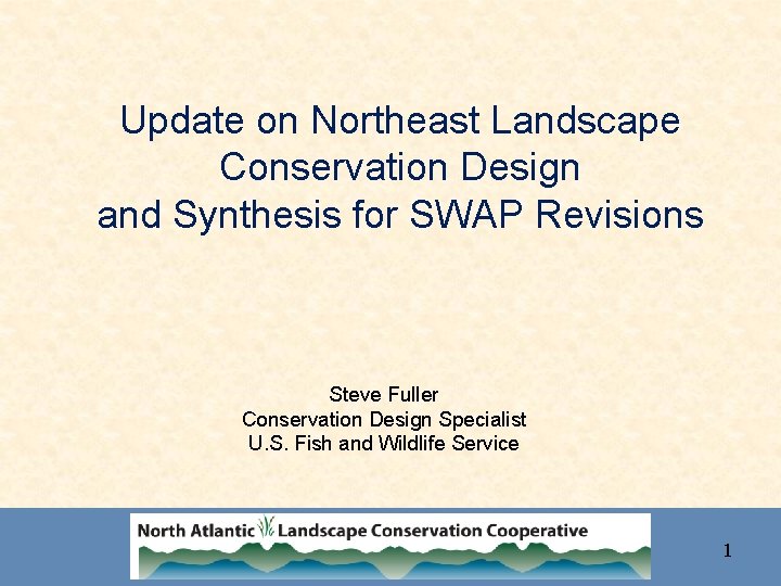 Update on Northeast Landscape Conservation Design and Synthesis