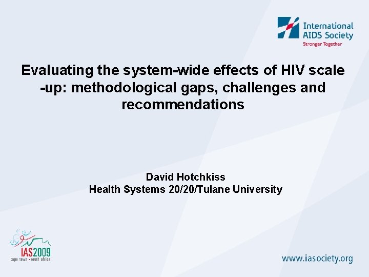 Evaluating the systemwide effects of HIV scale up