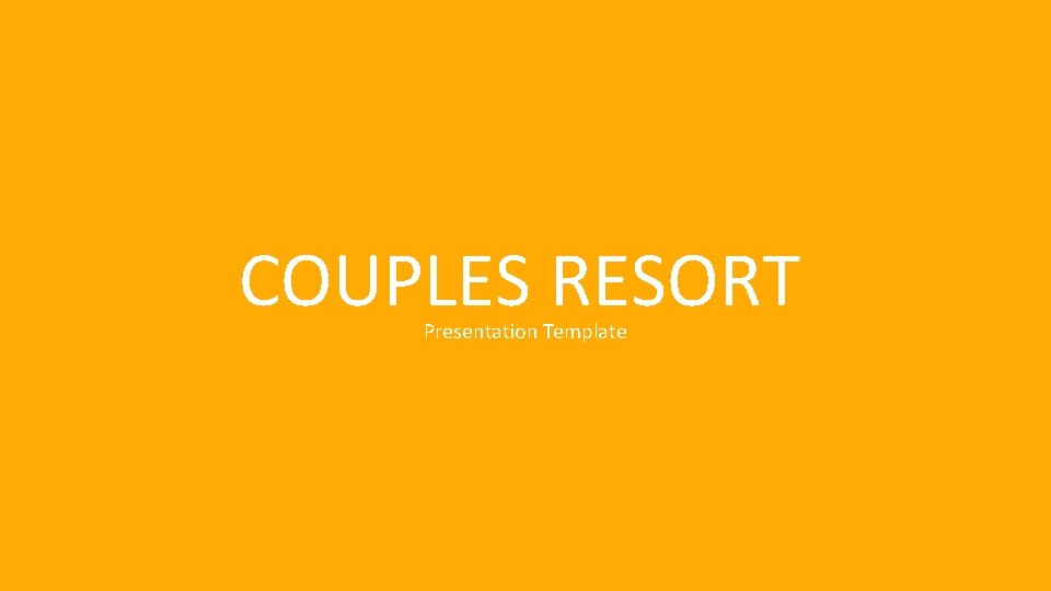 COUPLES RESORT Presentation Template HOTELINN ADD YOUR TITLE