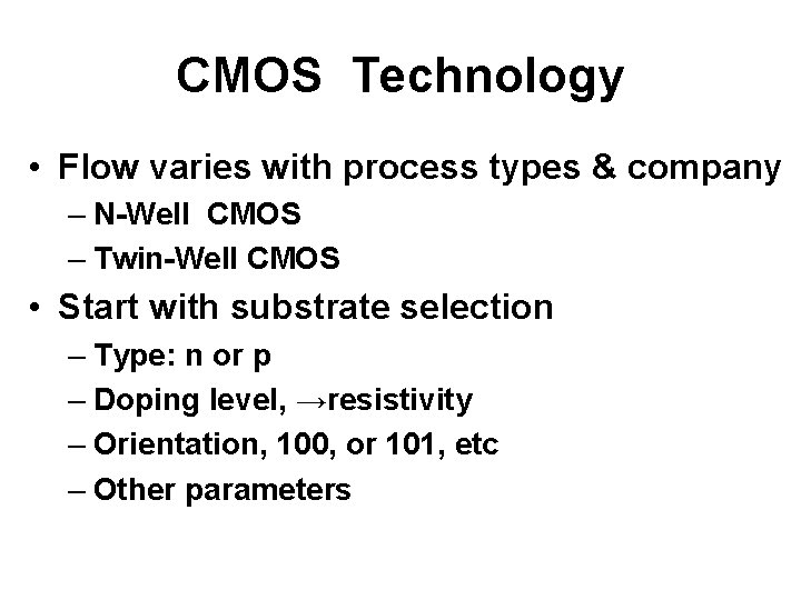 CMOS Technology Flow varies with process types company