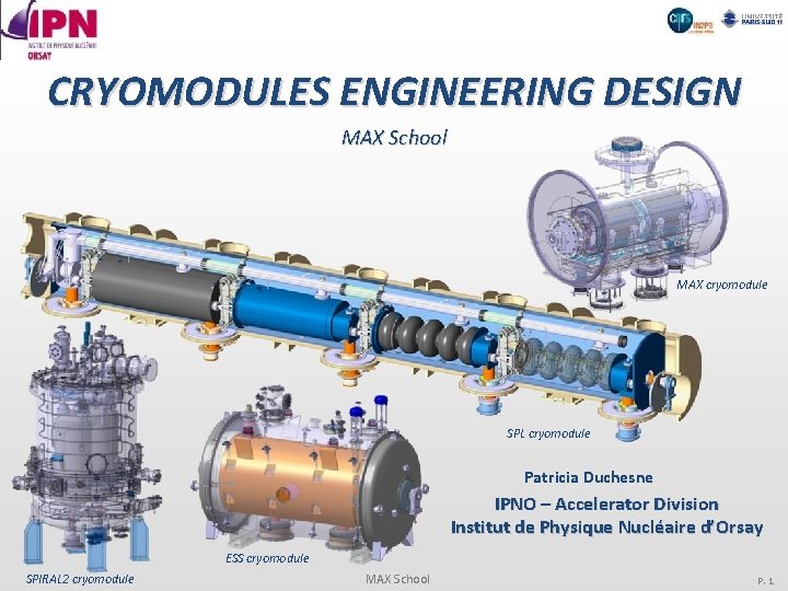 CRYOMODULES ENGINEERING DESIGN MAX School MAX cryomodule SPL