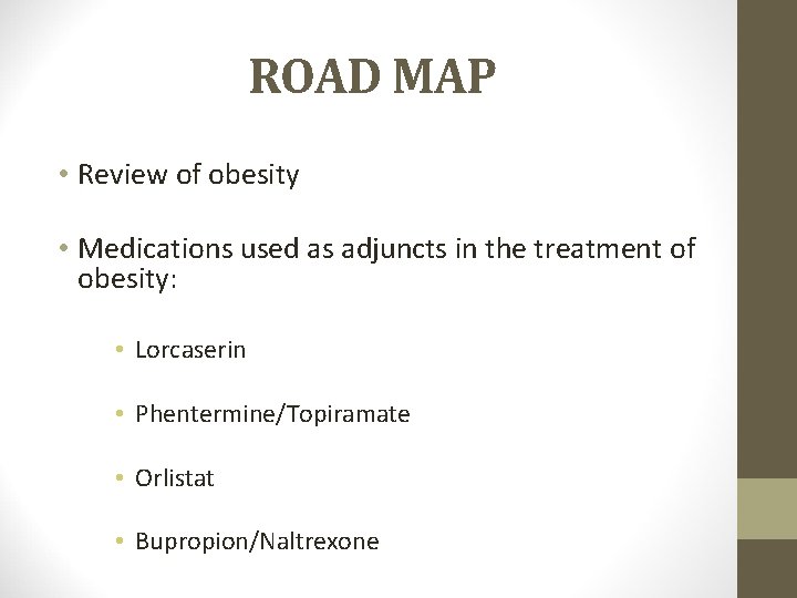 Obesity Overview and Pharmacology Nancy Beck MD nancy
