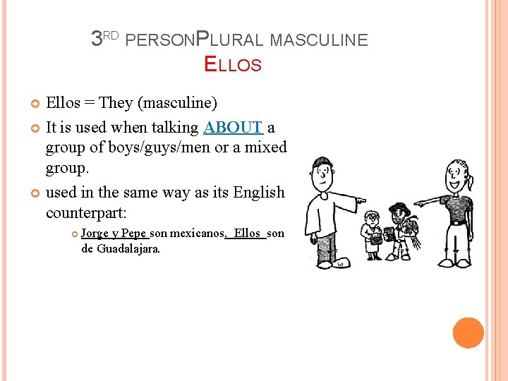 SUBJECT PRONOUNS A pronoun is a word that