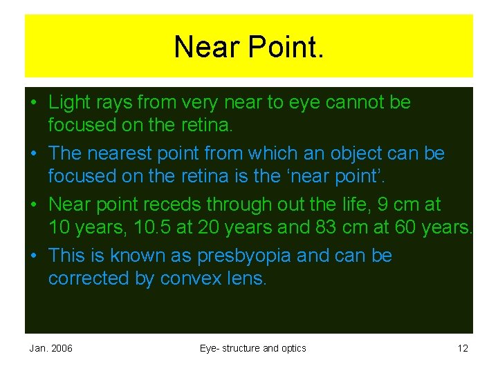 Eye Structure and Refraction Prof K Sivapalan Structure