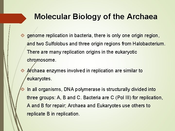 Molecular Biology of the Archaea Chromosomes and DNA