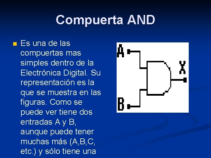 COMPUERTAS LOGICAS Ing Tomas Martnez Contenido n n