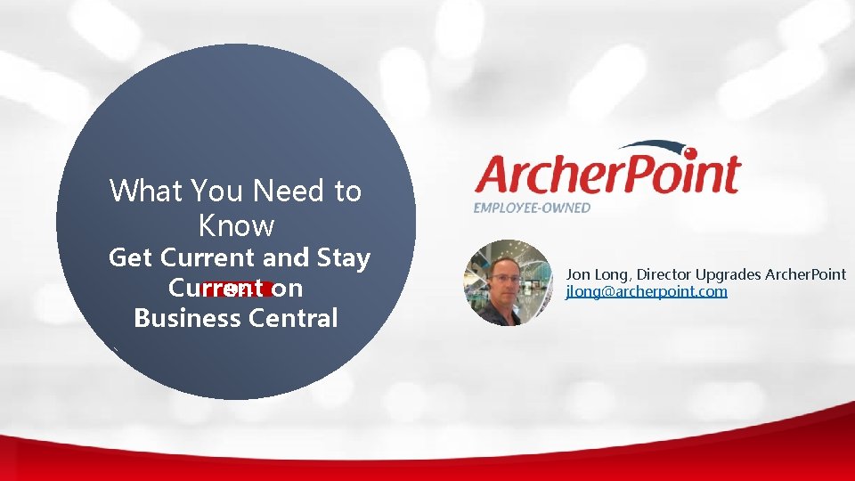 What You Need to Know Get Current and