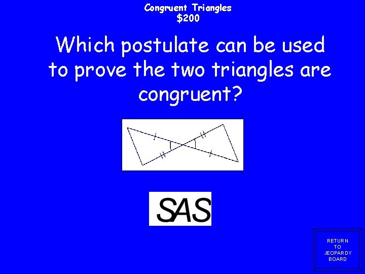 JEOPARDY Reflections and Rotations Translations and Compositions Congruent