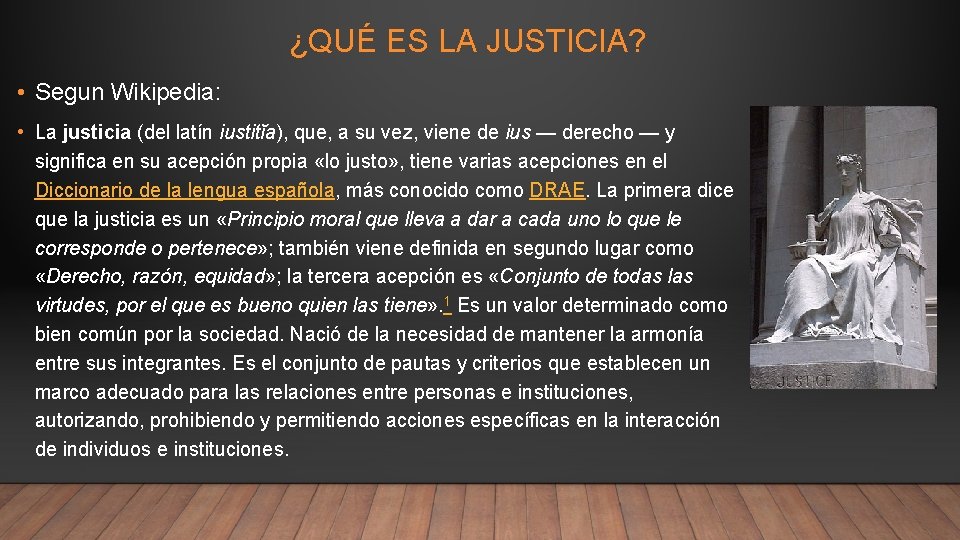 JUSTICIA QU ES LA JUSTICIA Segun Wikipedia La