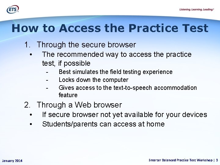About the Login Process How to Access the