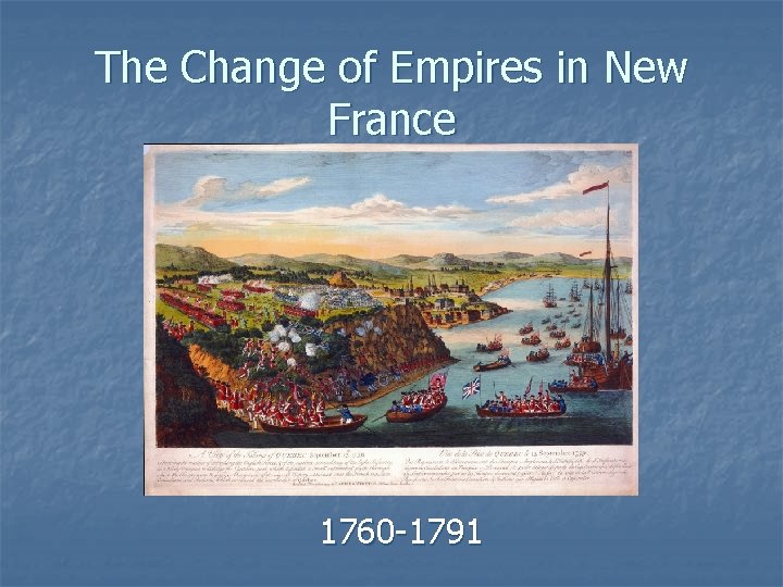 The Change of Empires in New France 1760