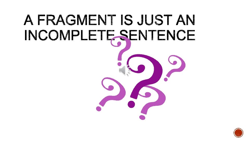 Subject Predicate Complete thought predicate is just a