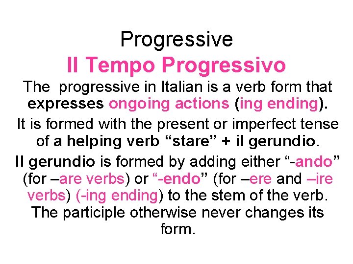 Progressive Il Tempo Progressivo The progressive in Italian