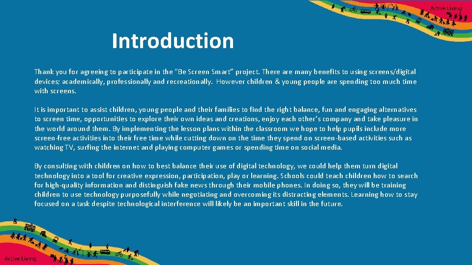 Be Screen Smart Introduction Thank you for agreeing