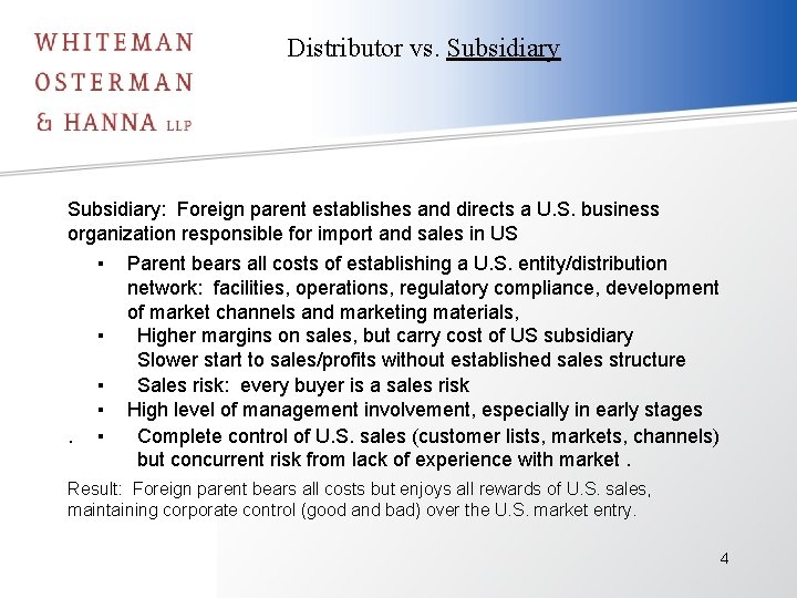 ESTABLISHING DISTRIBUTION CHANNELS IN THE U S One