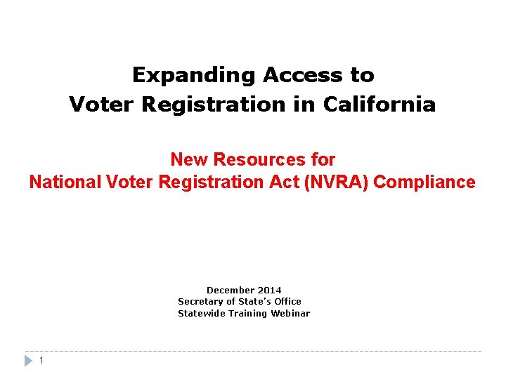 Expanding Access to Voter Registration in California New