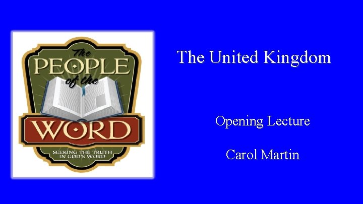 The United Kingdom Opening Lecture Carol Martin Psalm